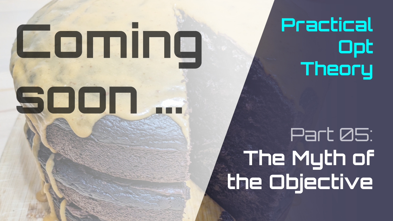 The Myth of the Objective · opt-models